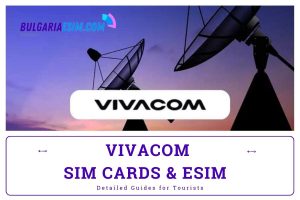 Vivacom SIM Cards and eSIM a Comprehensive Guide for Tourists 2025